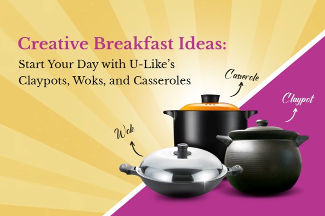 Creative Breakfast Recipes from U-LIKE